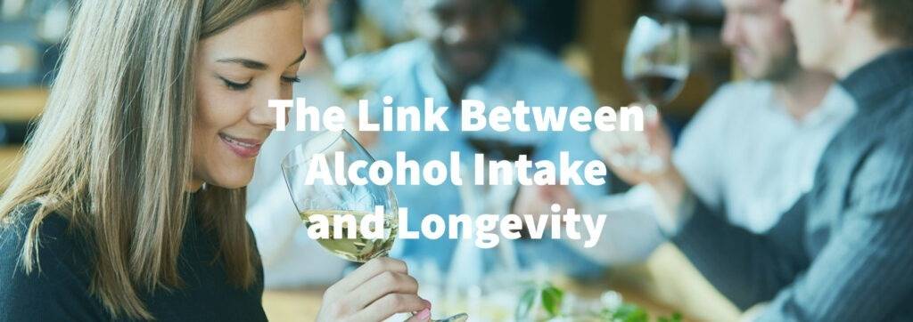 The Link Between Alcohol Intake and Longevity: Insights from a ...